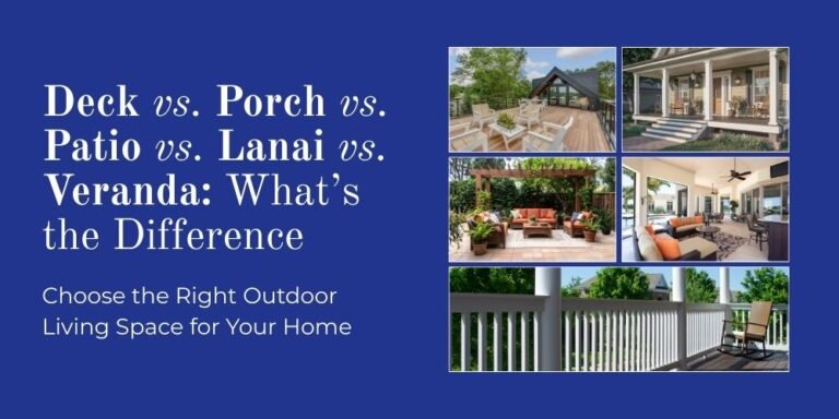 Deck vs Porch vs Patio vs Lanai vs Veranda vs Balcony: Difference